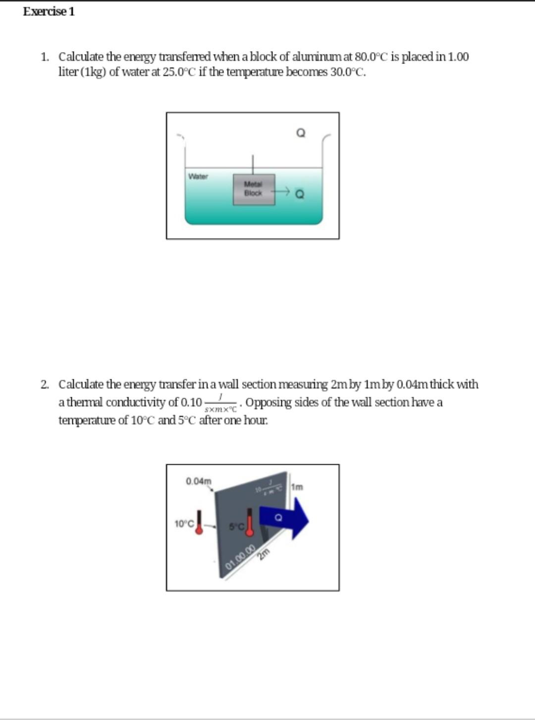 Solved 1. Calculate the energy transferred when a block of | Chegg.com