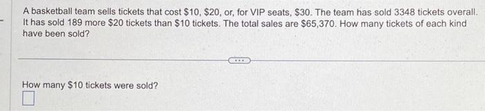 Solved How many $20 tickets were sold?how many $30 tickets | Chegg.com