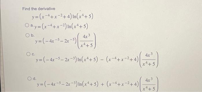 Solved Find the derivative y=(x-4+x²+4) In (x¹+5) ª. y = | Chegg.com