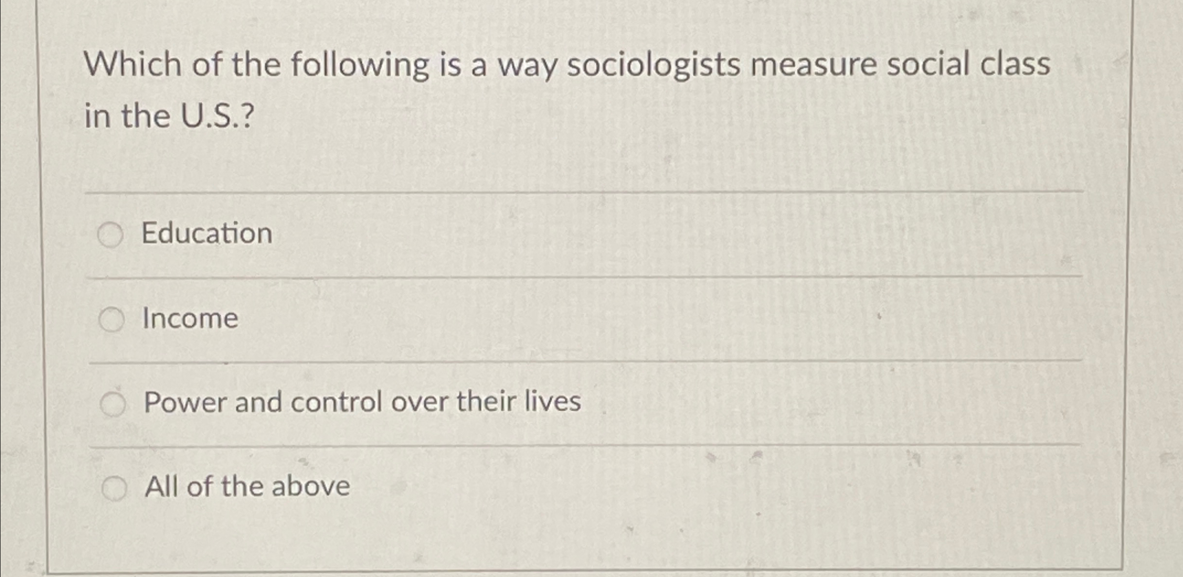 Solved Which of the following is a way sociologists measure | Chegg.com