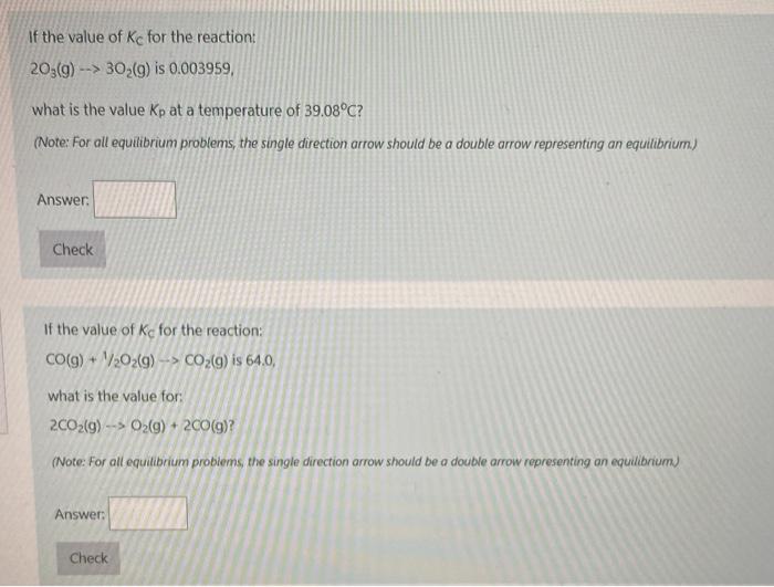 Solved If the value of Kc for the reaction: 2O3( g)→3O2( g) | Chegg.com