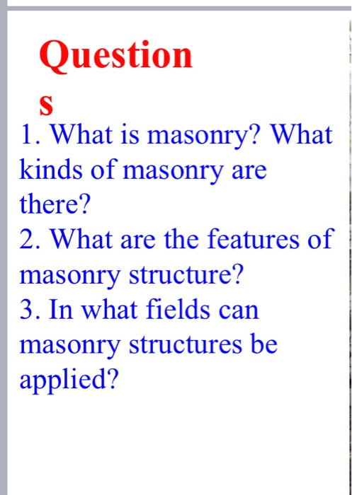 Solved Question S 1. What is masonry? What kinds of masonry | Chegg.com