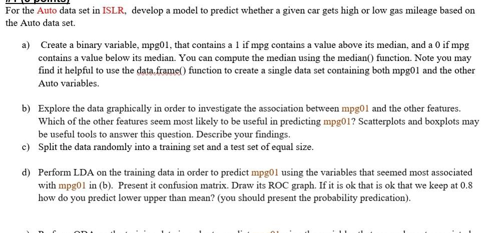 For The Auto Data Set In Islr Develop A Model To 