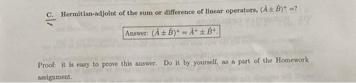 Solved C. Hermitian-adjoint of the sum or difference of | Chegg.com