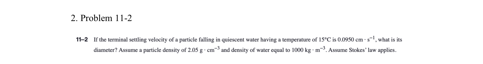 Solved Problem 11-211-2 ﻿If the terminal settling velocity | Chegg.com