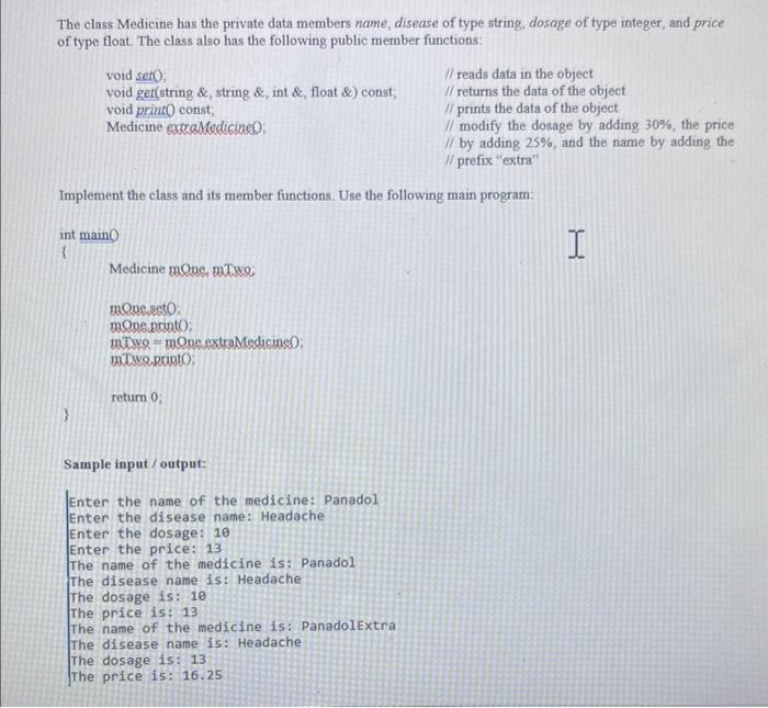 Solved The class Medicine has the private data members name, | Chegg.com