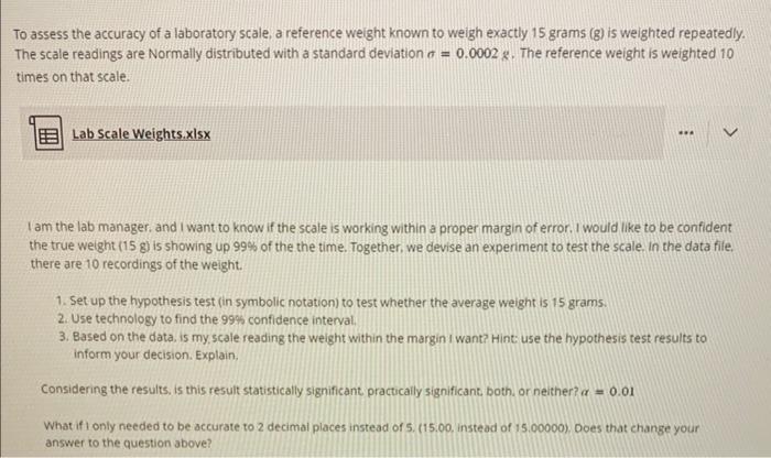 Solved To assess the accuracy of a laboratory scale, a | Chegg.com