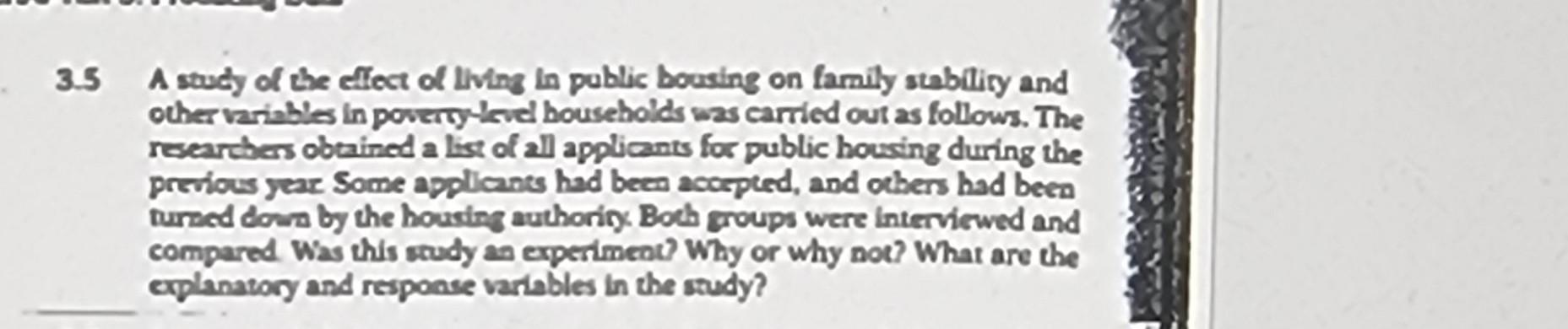 Solved 3.5 A study of the effect of living in poblic bousing | Chegg.com