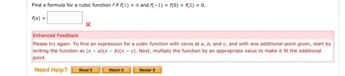 Solved Find a formula for a cubic function f if f(1)=4 and | Chegg.com