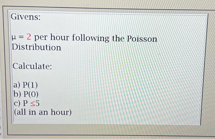 Glvens: μ=2 per hour following the Poisson | Chegg.com