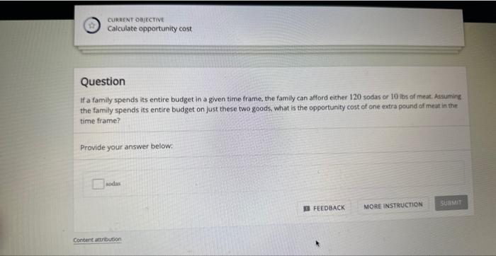 Solved CURARNT OBJECTIVE Calculate opportunity cost Question | Chegg.com