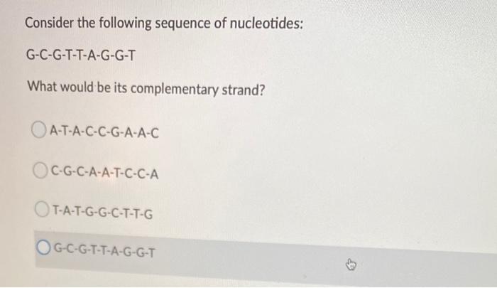 Solved Consider the following sequence of nucleotides: | Chegg.com