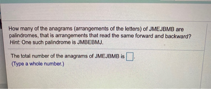 Solved How many of the anagrams (arrangements of the | Chegg.com