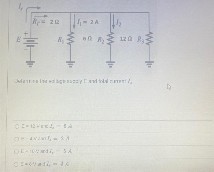 Solved Determine the voltage supply E and total current Is | Chegg.com