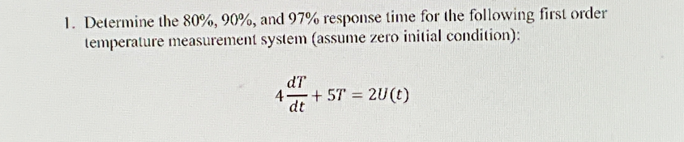 Solved Determine the 80%,90%, ﻿and 97% ﻿response time for | Chegg.com