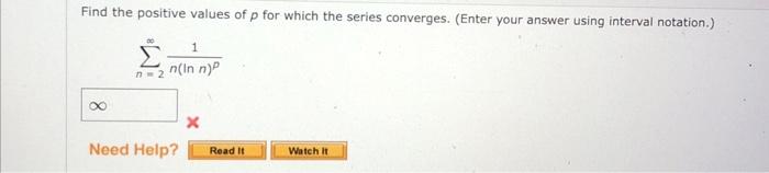 Solved Find the positive values of p for which the series | Chegg.com