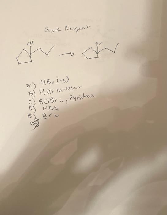 Solved Give Keagent A) HBr(aq) B) MBr in etur C) 30Br2, | Chegg.com