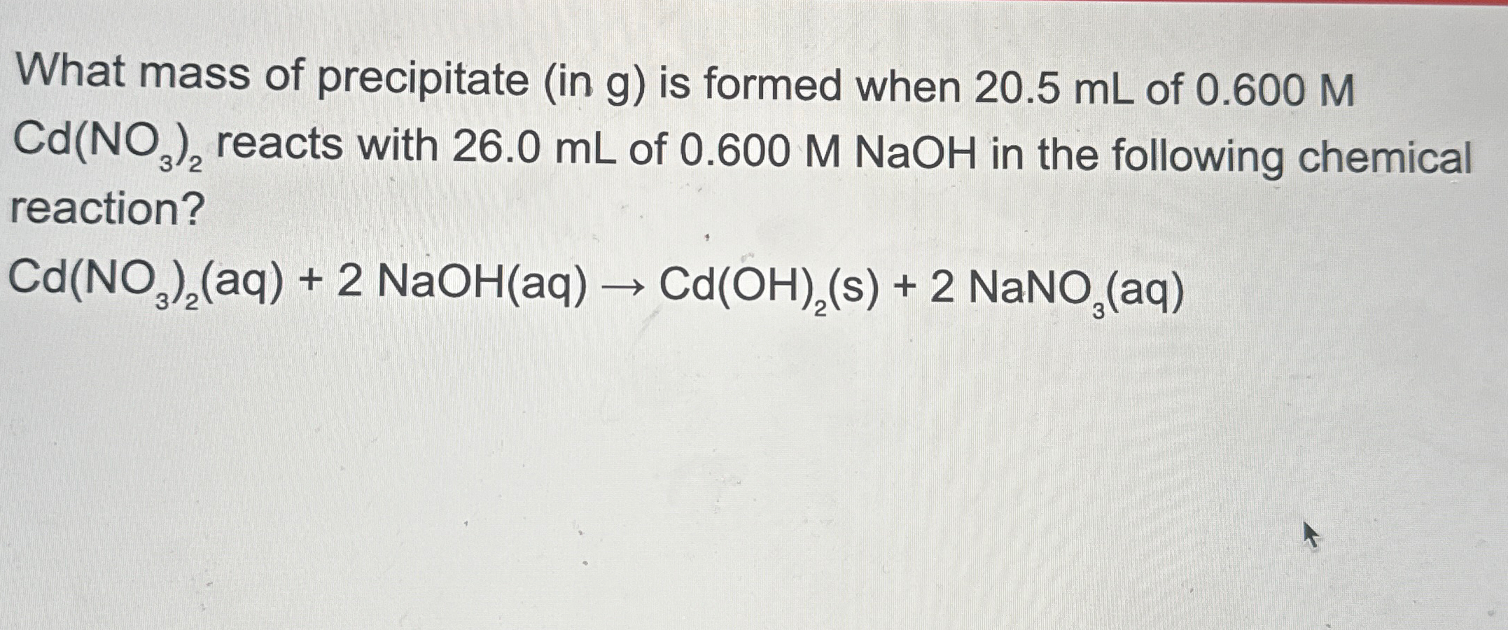 Solved What mass of precipitate (in g) ﻿is formed when | Chegg.com