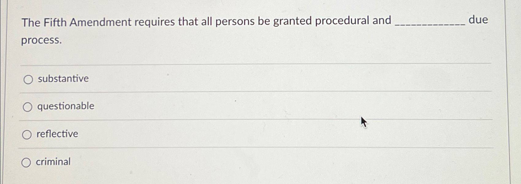 Solved The Fifth Amendment requires that all persons be | Chegg.com