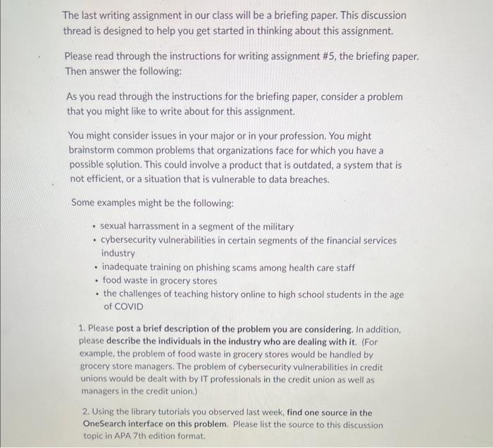 The last writing assignment in our class will be a | Chegg.com