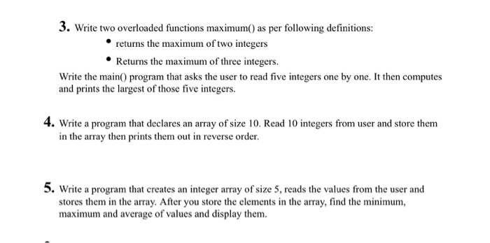 Solved 3. Write two overloaded functions maximum() as per | Chegg.com