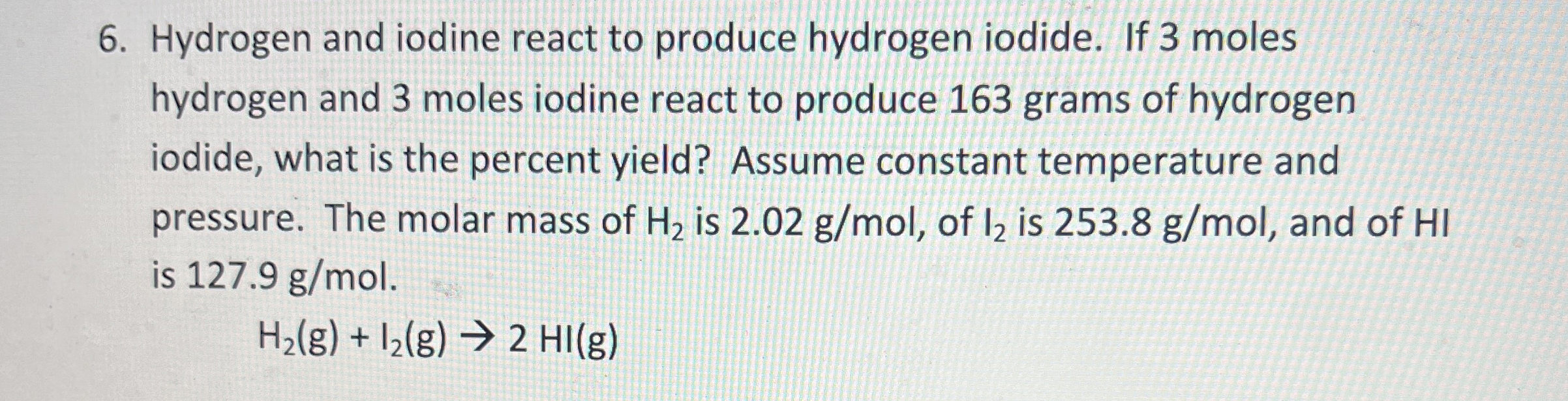 Solved Hydrogen and iodine react to produce hydrogen iodide. | Chegg.com