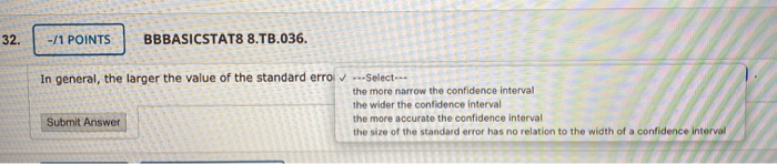Solved 32. -/1 POINTS BBBASICSTAT8 8.TB.036. In general, the | Chegg.com