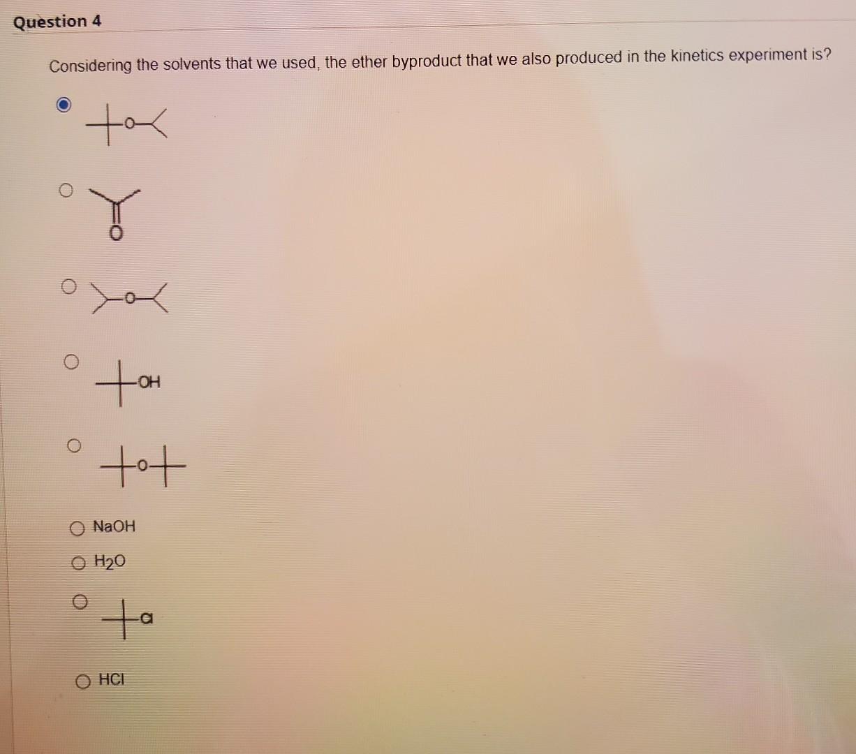 Considering the solvents that we used, the ether | Chegg.com