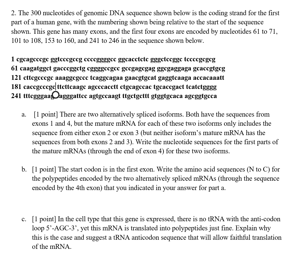 Solved The 300 ﻿nucleotides of genomic DNA sequence shown | Chegg.com