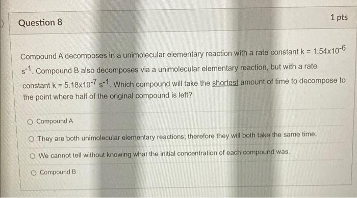 Solved Compound A decomposes in a unimolecular elementary | Chegg.com