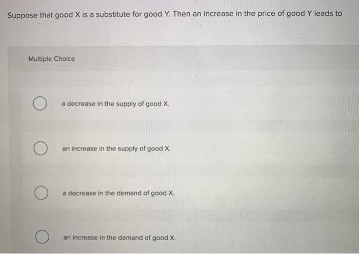 Solved When the price of a good increases with other things | Chegg.com