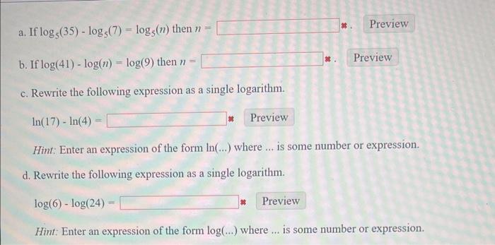Solved a. If log5(35)−log5(7)=log5(n) then n= b. If | Chegg.com