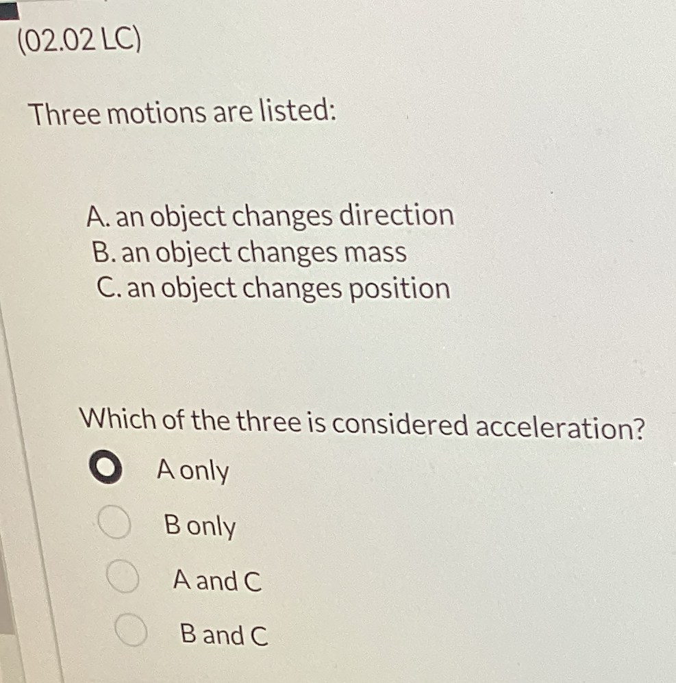Solved (02.02 ﻿LC)Three motions are listed:A. ﻿an object | Chegg.com