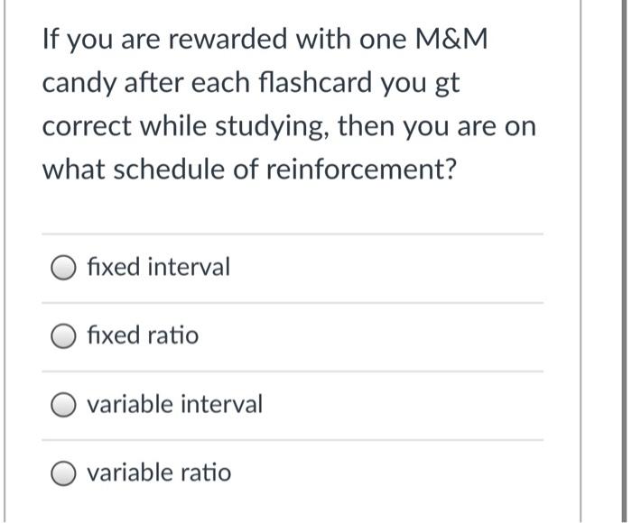 Solved Any consequence that increases the likelihood of a | Chegg.com