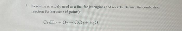 Solved 3. Kerosene is widely used as a fuel for jet engines | Chegg.com