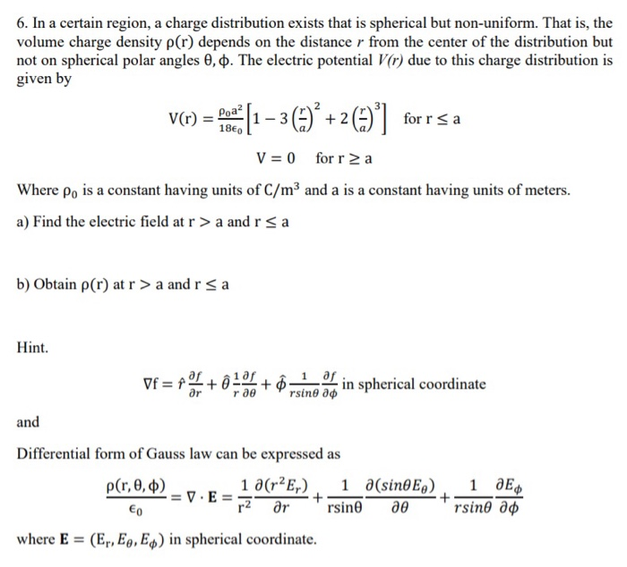 Solved 6. In a certain region, a charge distribution exists | Chegg.com
