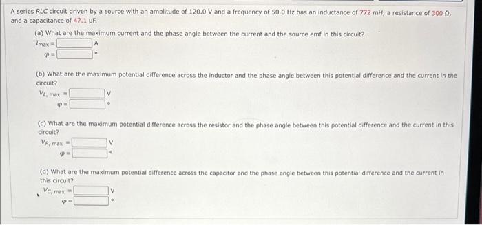 Solved eries RLC circuit driven by a source with an | Chegg.com