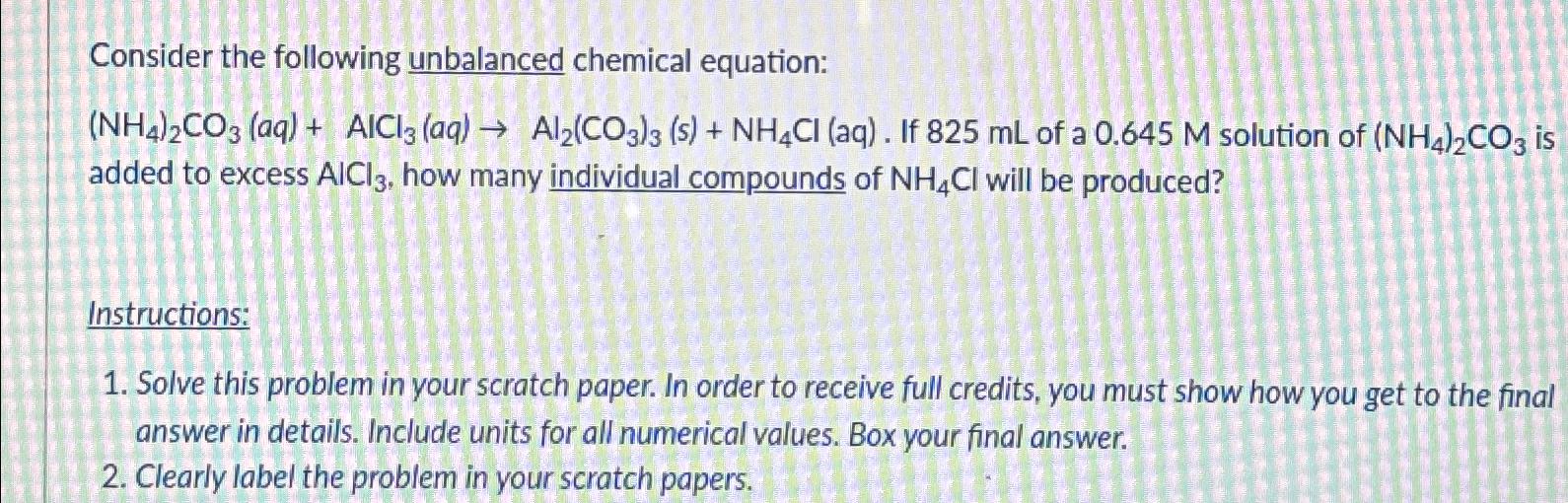 Solved Consider the following unbalanced chemical | Chegg.com