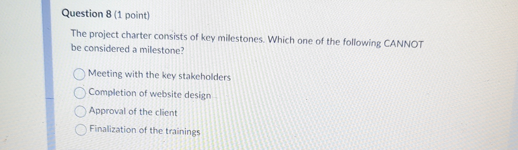 Solved Question 8 (1 ﻿point)The project charter consists of | Chegg.com