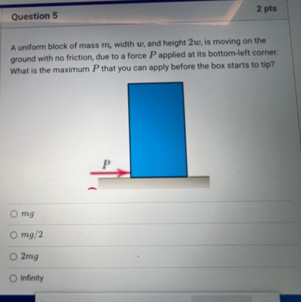 Solved A uniform block of mass m, width w, and height 2w, is | Chegg.com