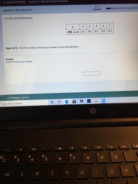Solved - Save & Ext Certify Lesson: 5.1 Discrete Random | Chegg.com