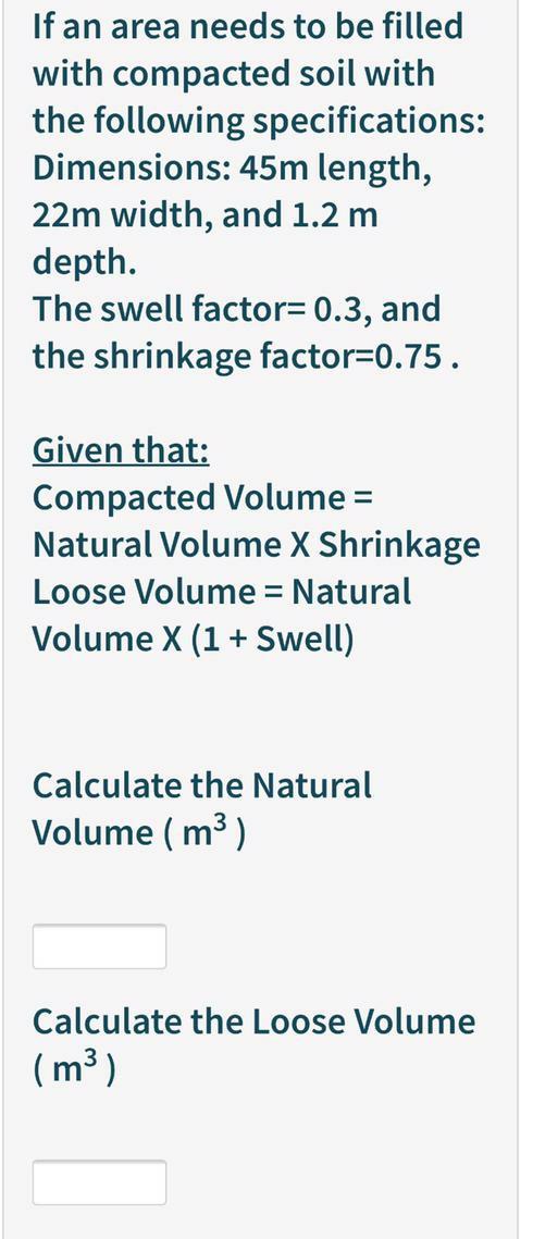 Solved If an area needs to be filled with compacted soil | Chegg.com