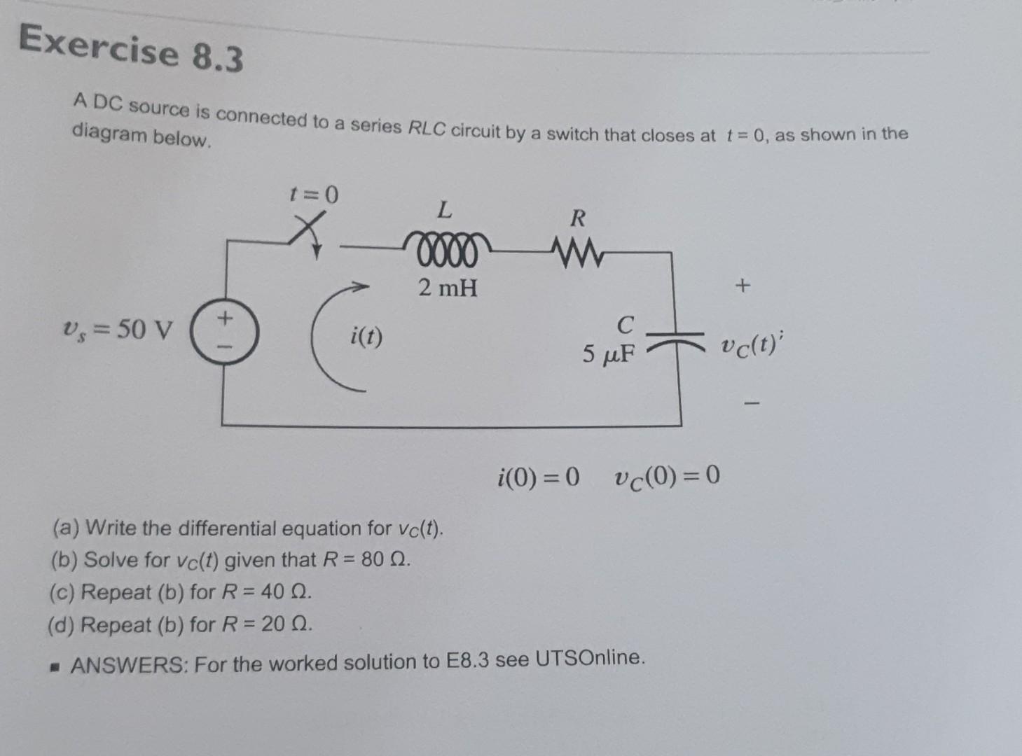 Solved A DC source is connected to a series RLC circuit by a | Chegg.com