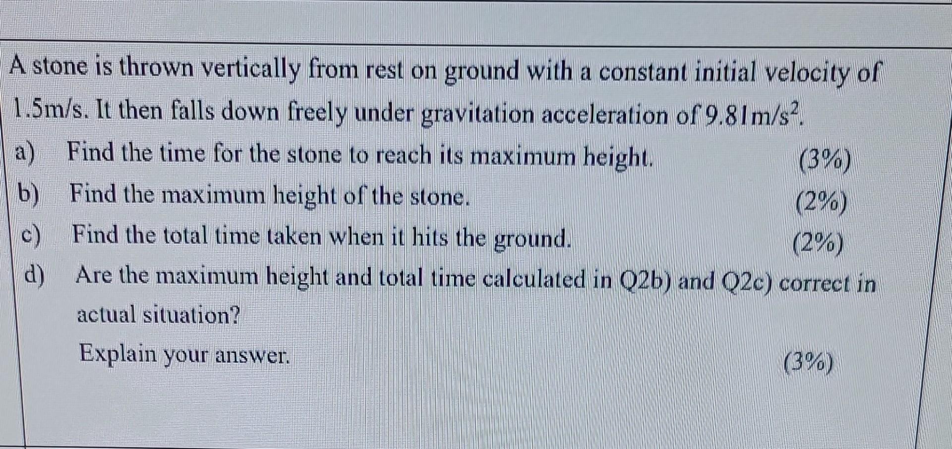 Solved A stone is thrown vertically from rest on ground with | Chegg.com
