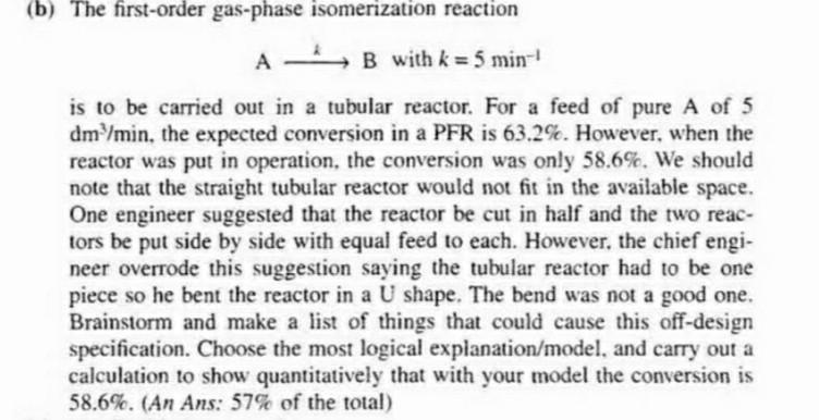Solved B The First Order Gas Phase Isomerization Reaction