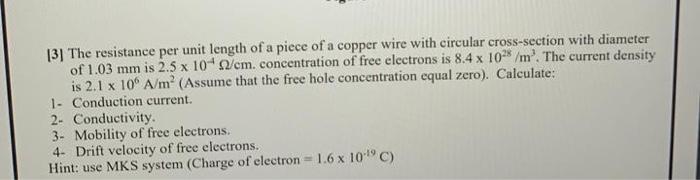 Solved 13) The resistance per unit length of a piece of a | Chegg.com