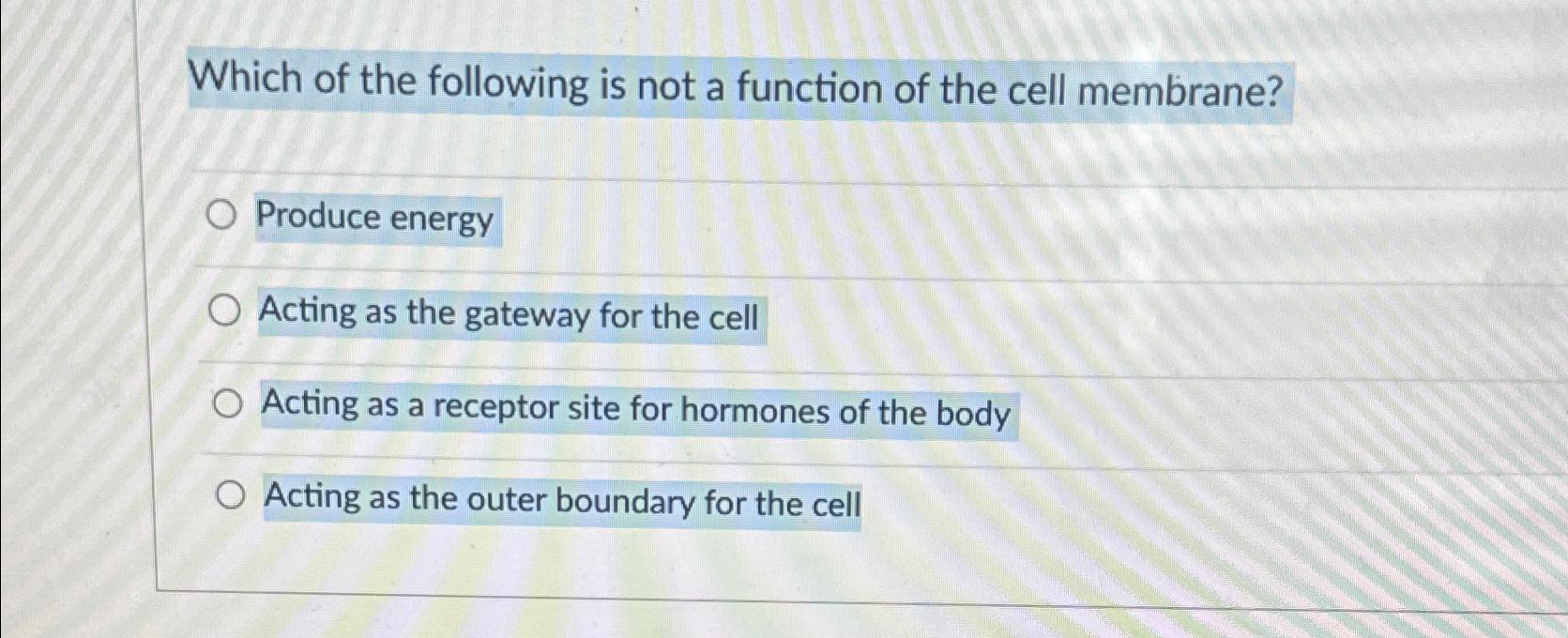 Solved Which of the following is not a function of the cell | Chegg.com