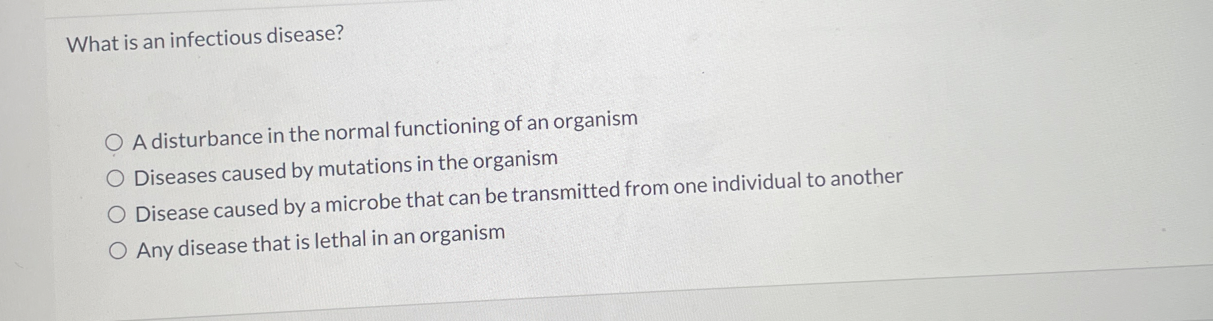 Solved What is an infectious disease?A disturbance in the | Chegg.com