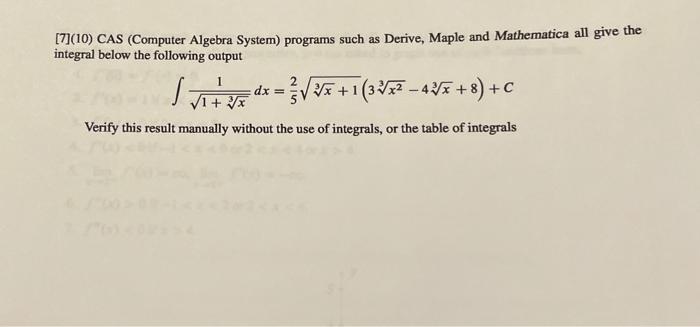 Solved [7](10) CAS (Computer Algebra System) programs such | Chegg.com