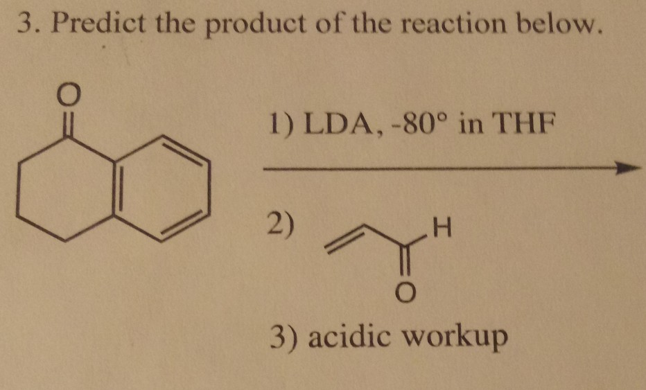 Solved 3. Predict the product of the reaction below. 1) LDA, | Chegg.com